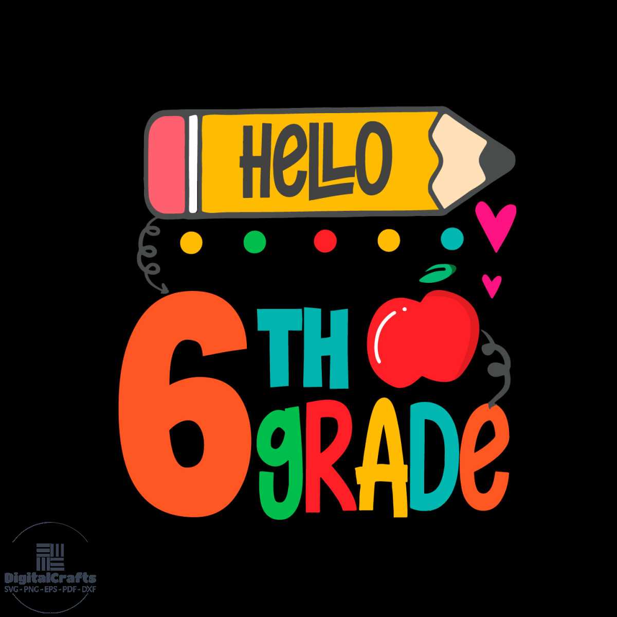 Back To School Shirt Svg Hello 6th Grade Vector, Cute Gift F | Inspire ...