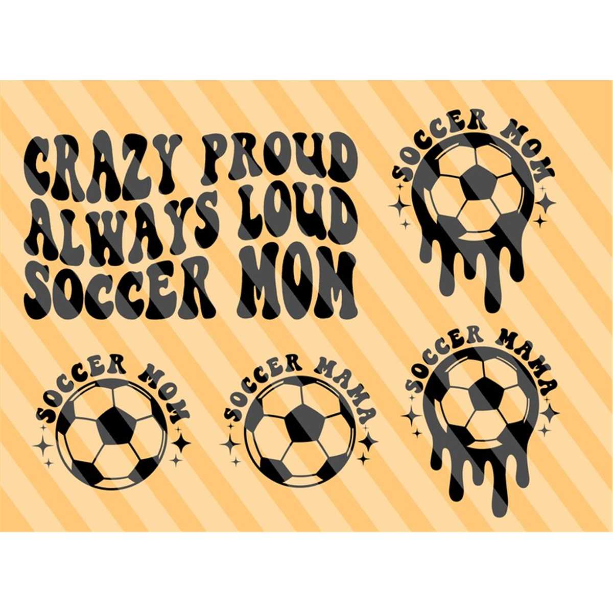 Crazy Proud Always Loud Soccer Mom Svg, Funny Soccer, Soccer | Inspire ...