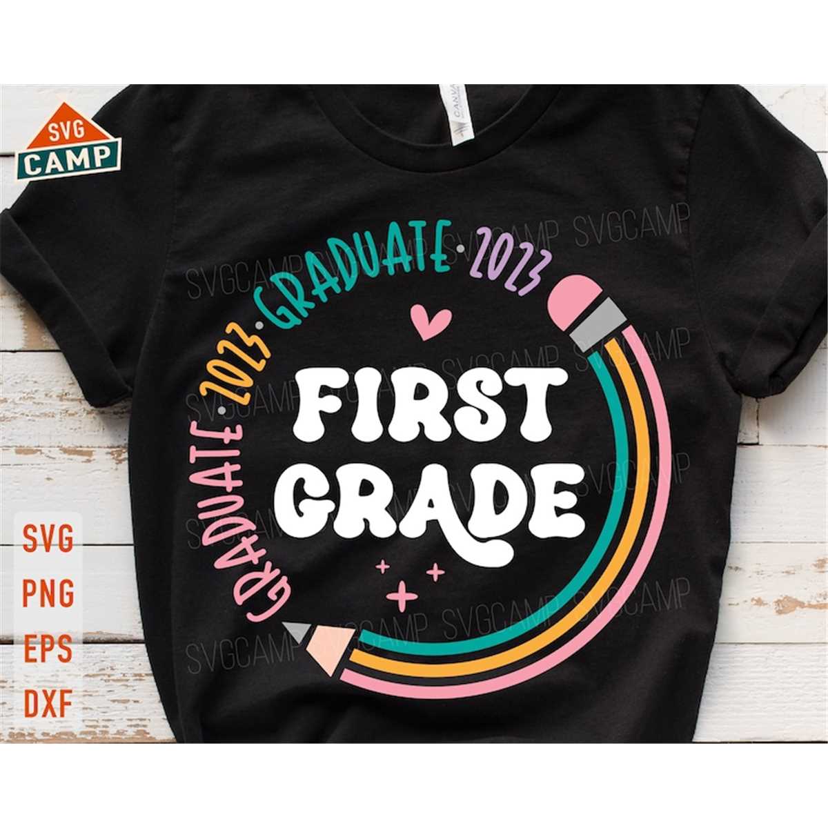 1st Grade Graduate 2023 svg, Last Day of School svg, First G - Inspire ...