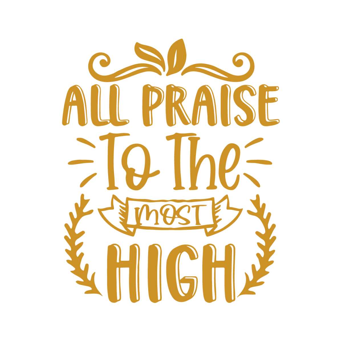 All Praise To The Most High Svg, Trending Svg, Exodus Svg, B | Inspire ...