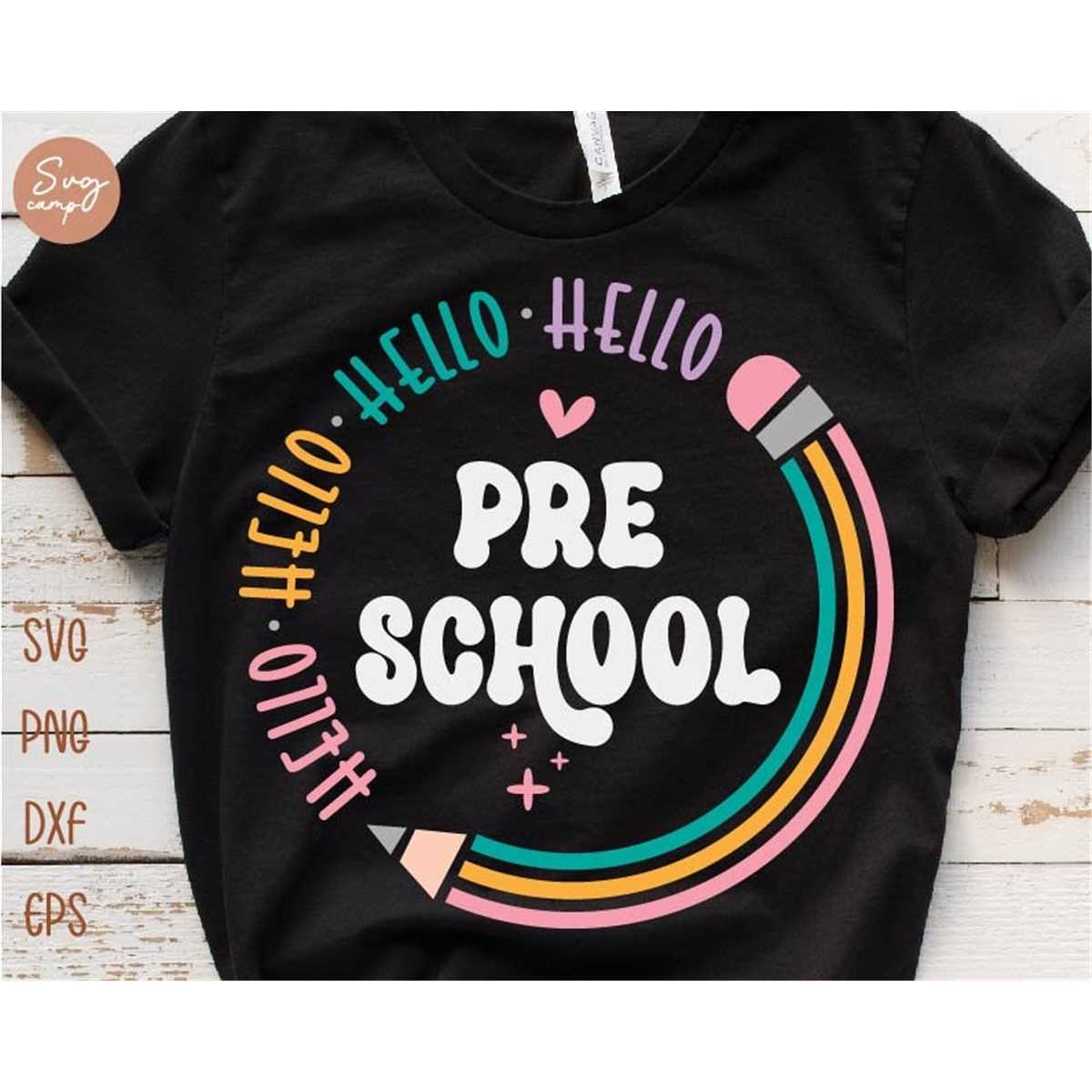 Hello Preschool Svg, First day of School Svg, PreSchool Svg, - Inspire ...