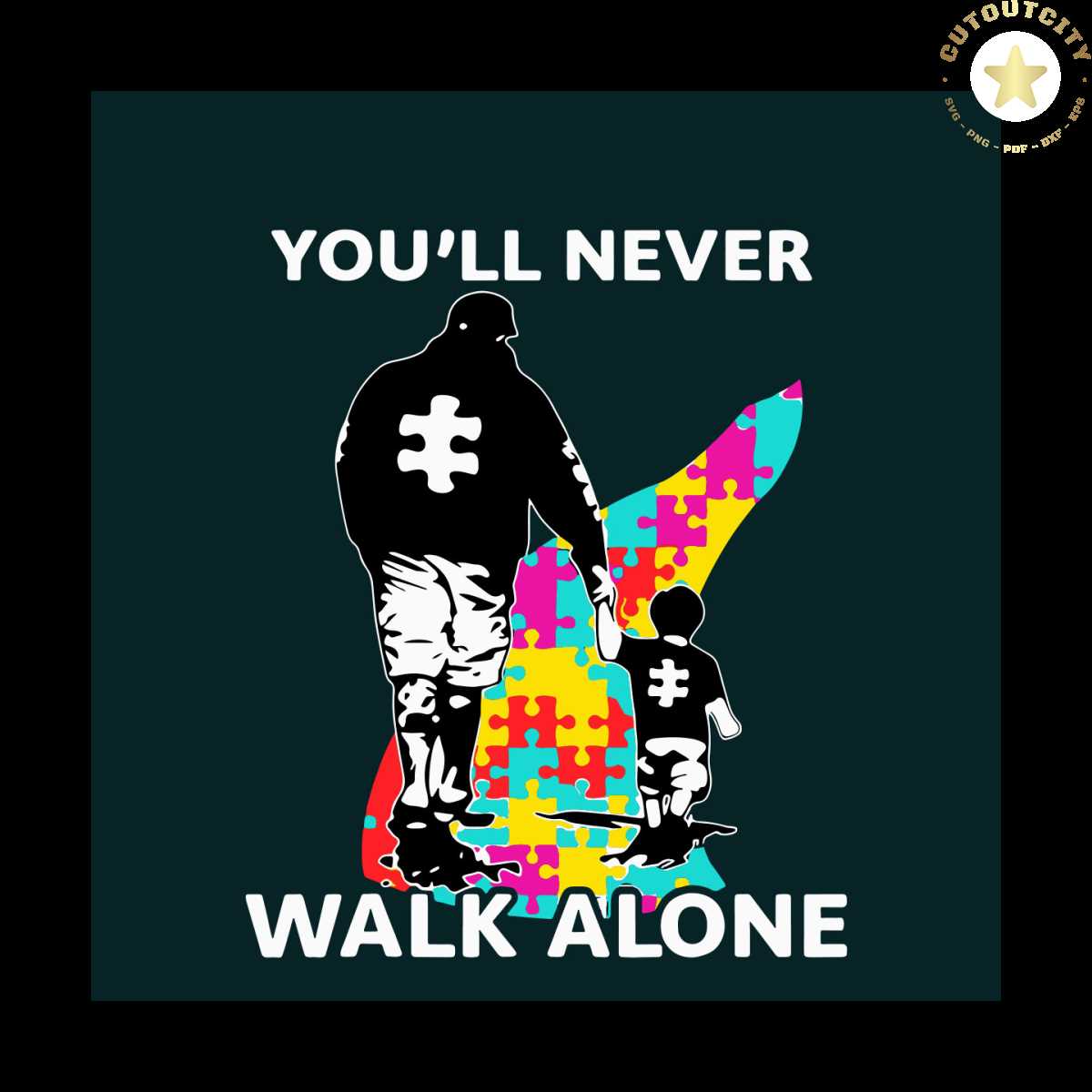 You Will Never Walk Alone Svg, Awareness Svg, Autism Svg, Au | Inspire ...