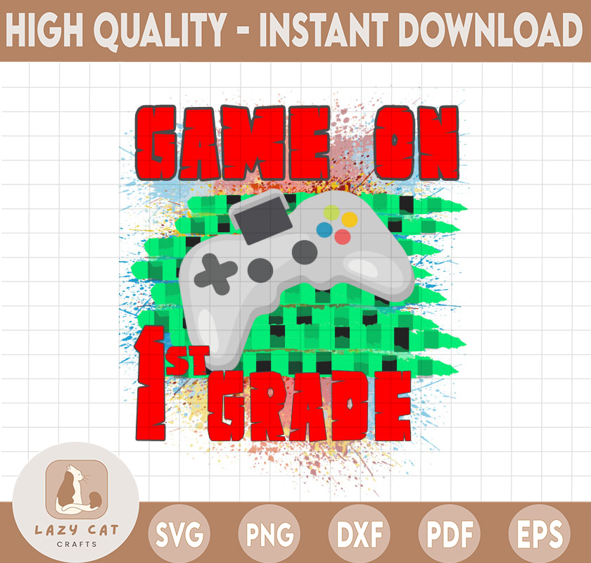 Game On 1st Grade PNG, Back to School sublimation, Kids' Vid | Inspire ...