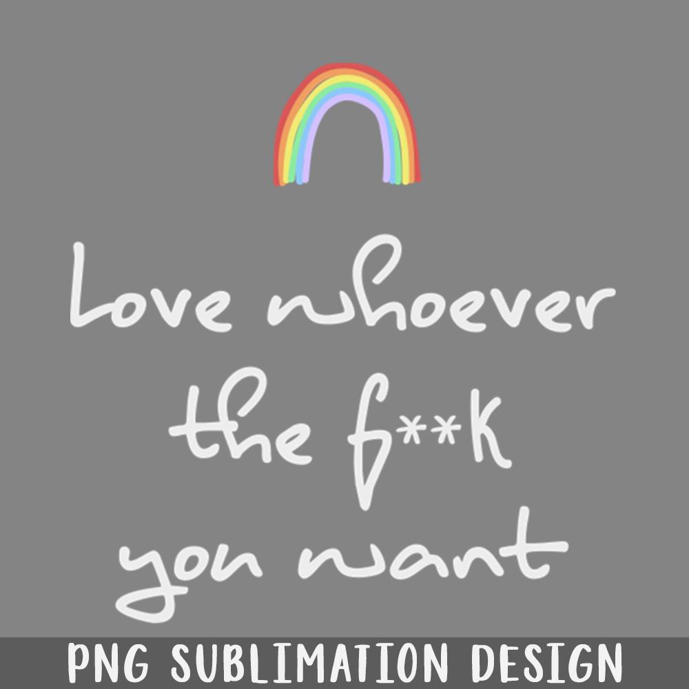 Love whoever you want PNG Download | Inspire Uplift