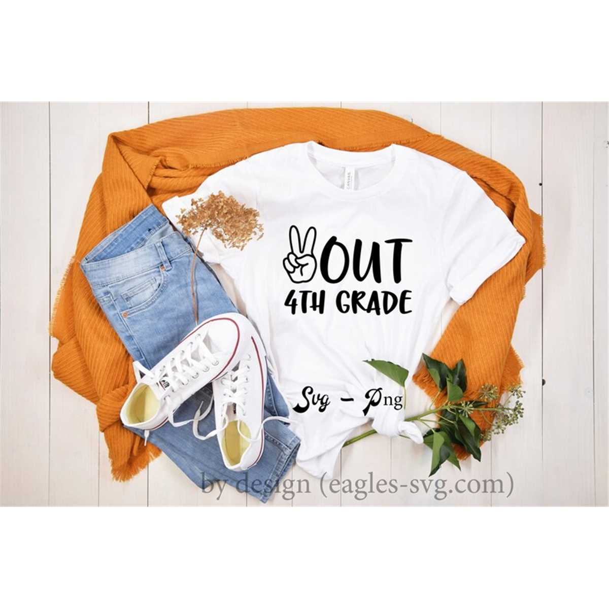 Peace Out 4th Grade Svg, Last Day of School Fourth Grade Svg | Inspire ...