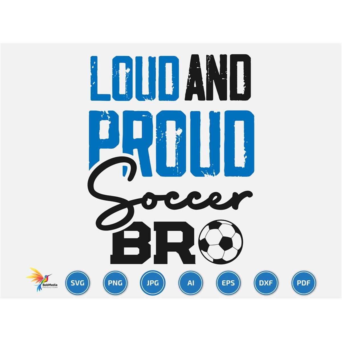 Loud and Prod Bro Svg, Soccer svg, Soccer Team png, Soccer, | Inspire ...