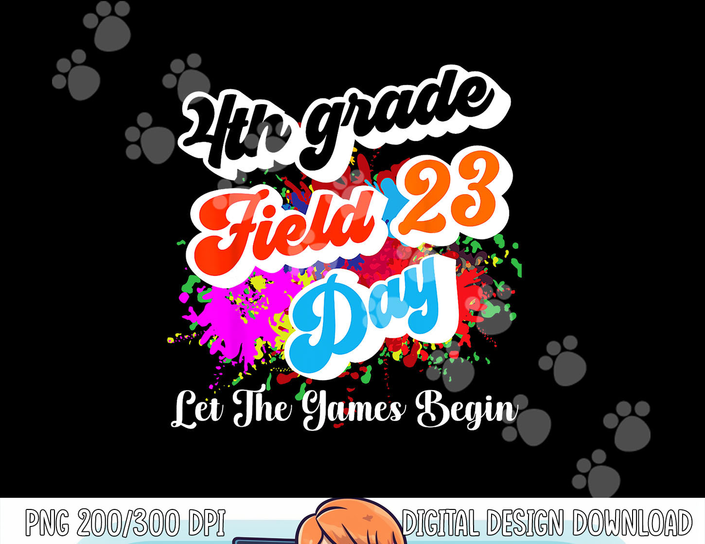 Fourth Grade Field Day 2023 Let The Games Begin Kids Teacher - Inspire ...