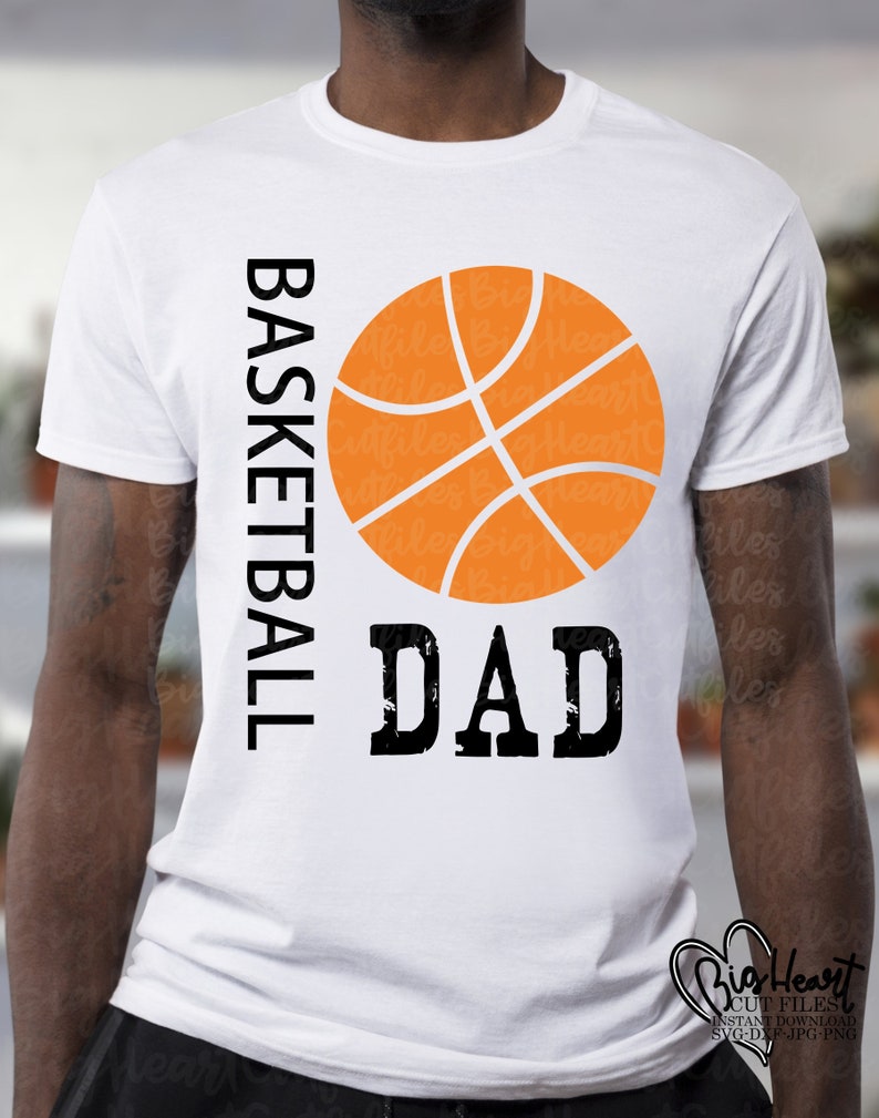 Basketball Dad Svg, Png, Jpg, Dxf, Basketball Dad Cut File,B | Inspire ...