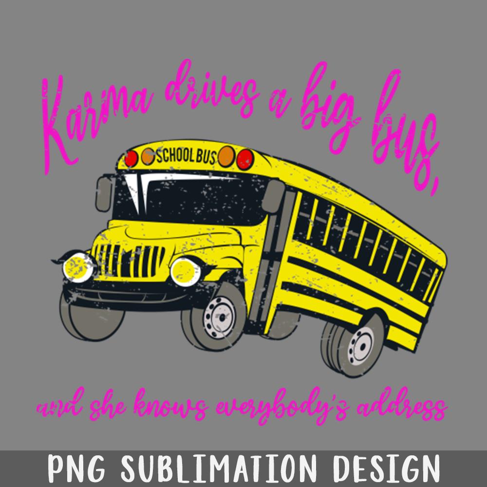 Karma Drives A Big Bus PNG Download | Inspire Uplift