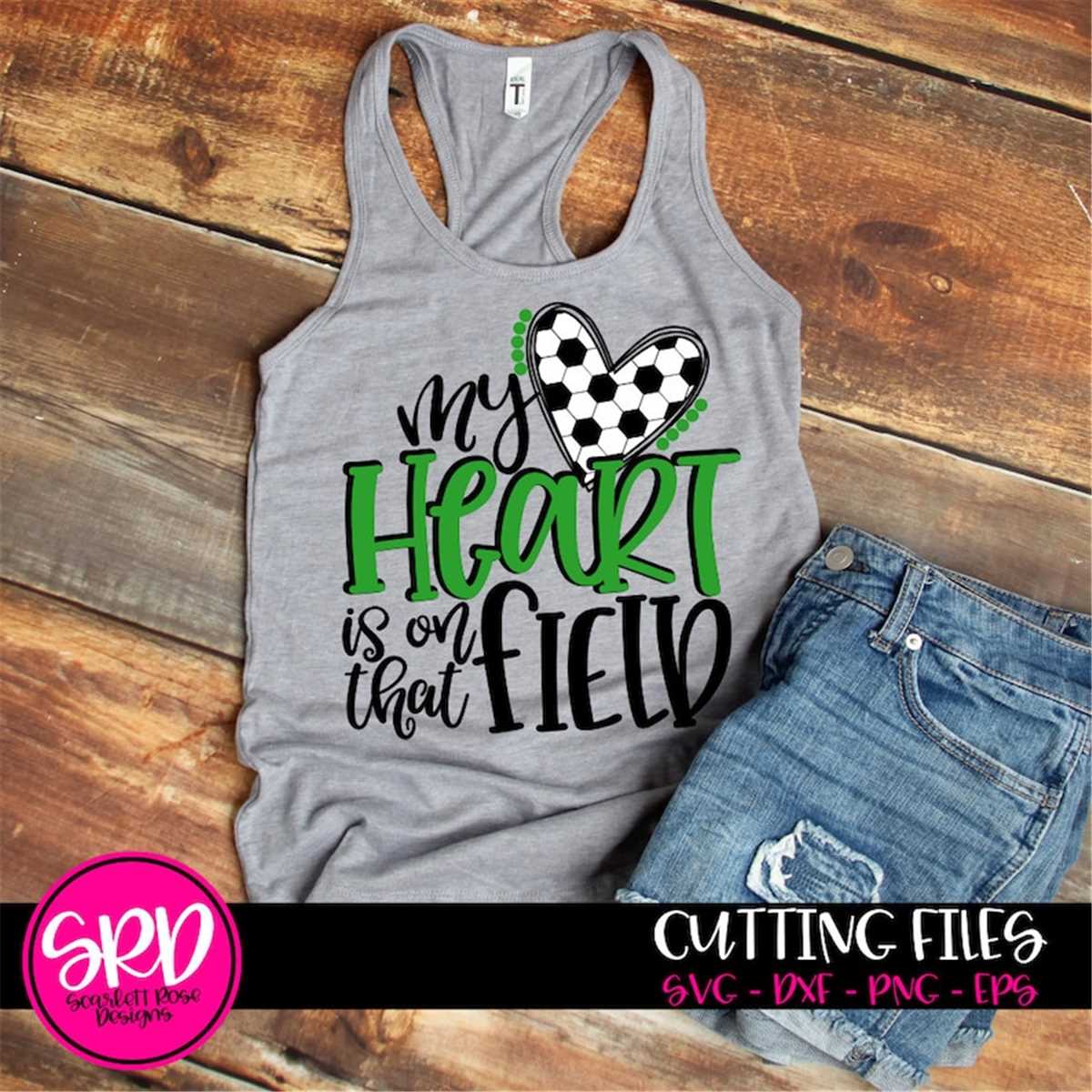 Soccer SVG, My Heart is on that Field svg, SVG cut file, Soc | Inspire ...