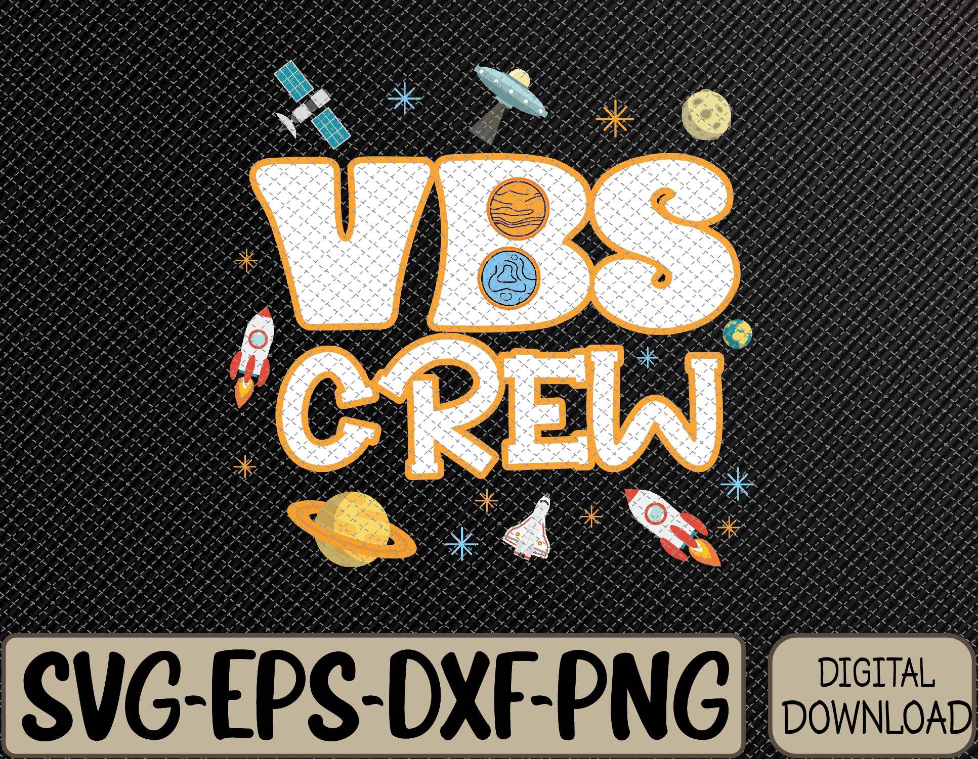 VBS Crew Back To School 2023 Space Astronaut Svg, Eps, Png, - Inspire ...