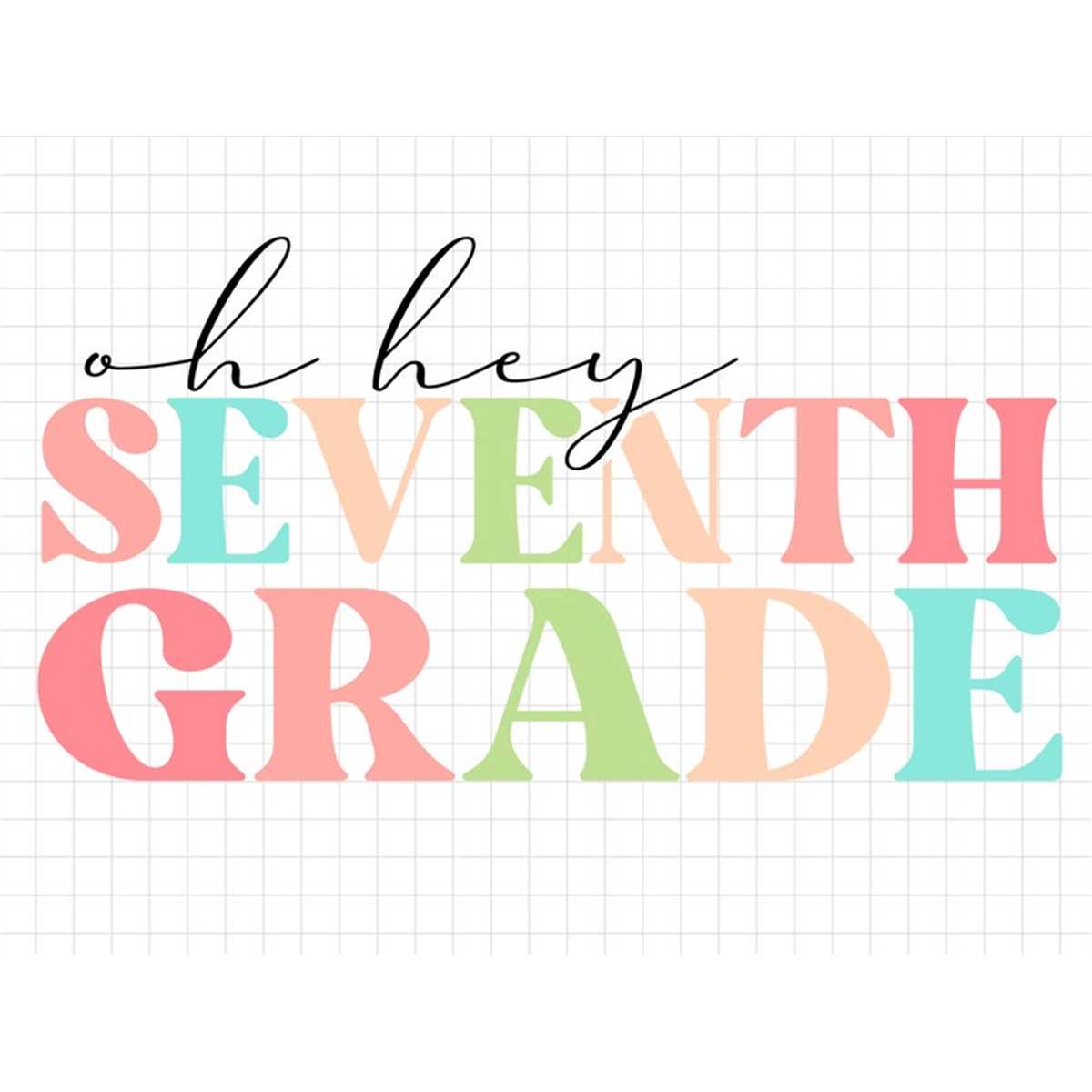 Oh Hey Seventh Grade Back To School Svg, Education Svg, Firs - Inspire ...