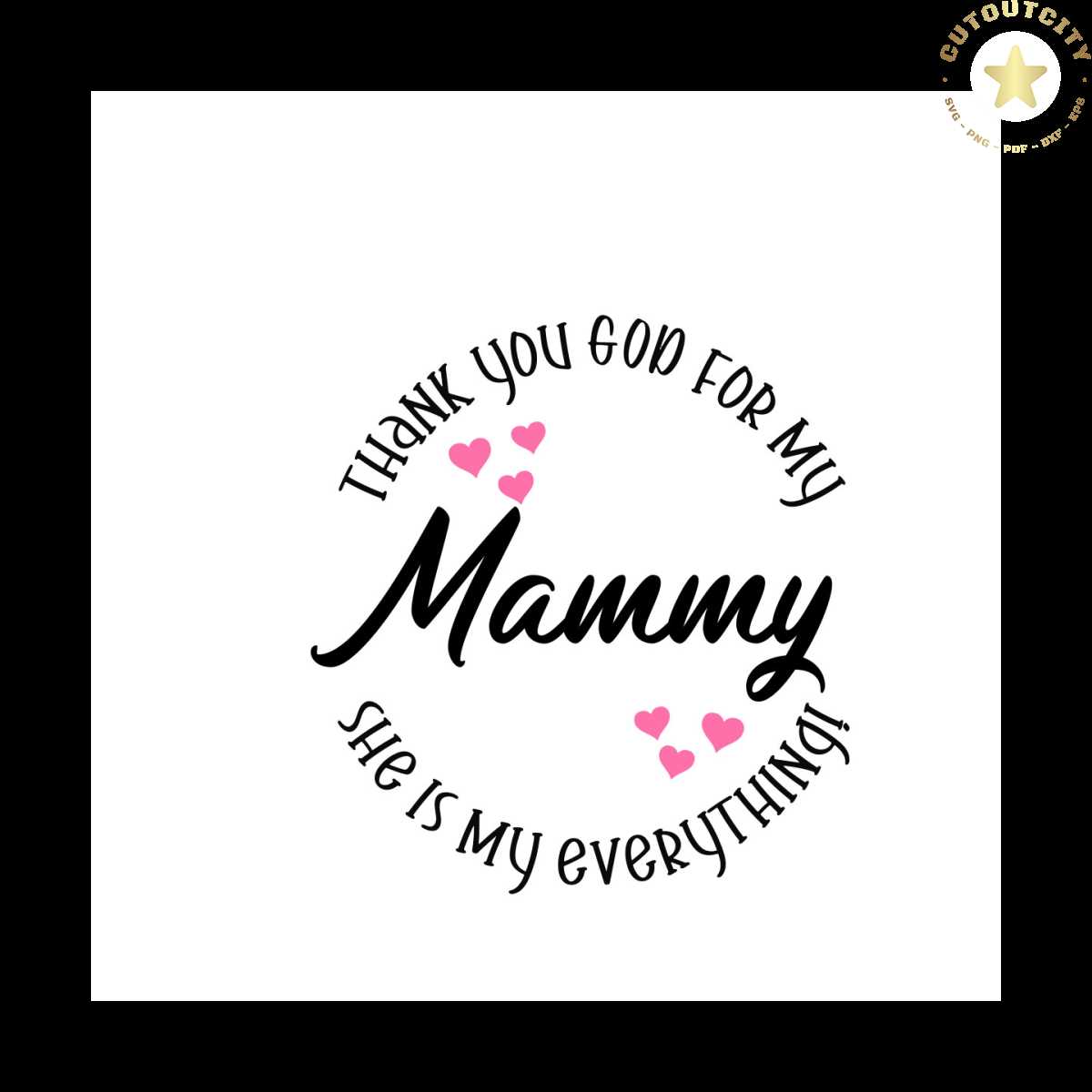 Thank You God For My Mammy Svg, Mothers Day Svg, Happy Mothe | Inspire ...
