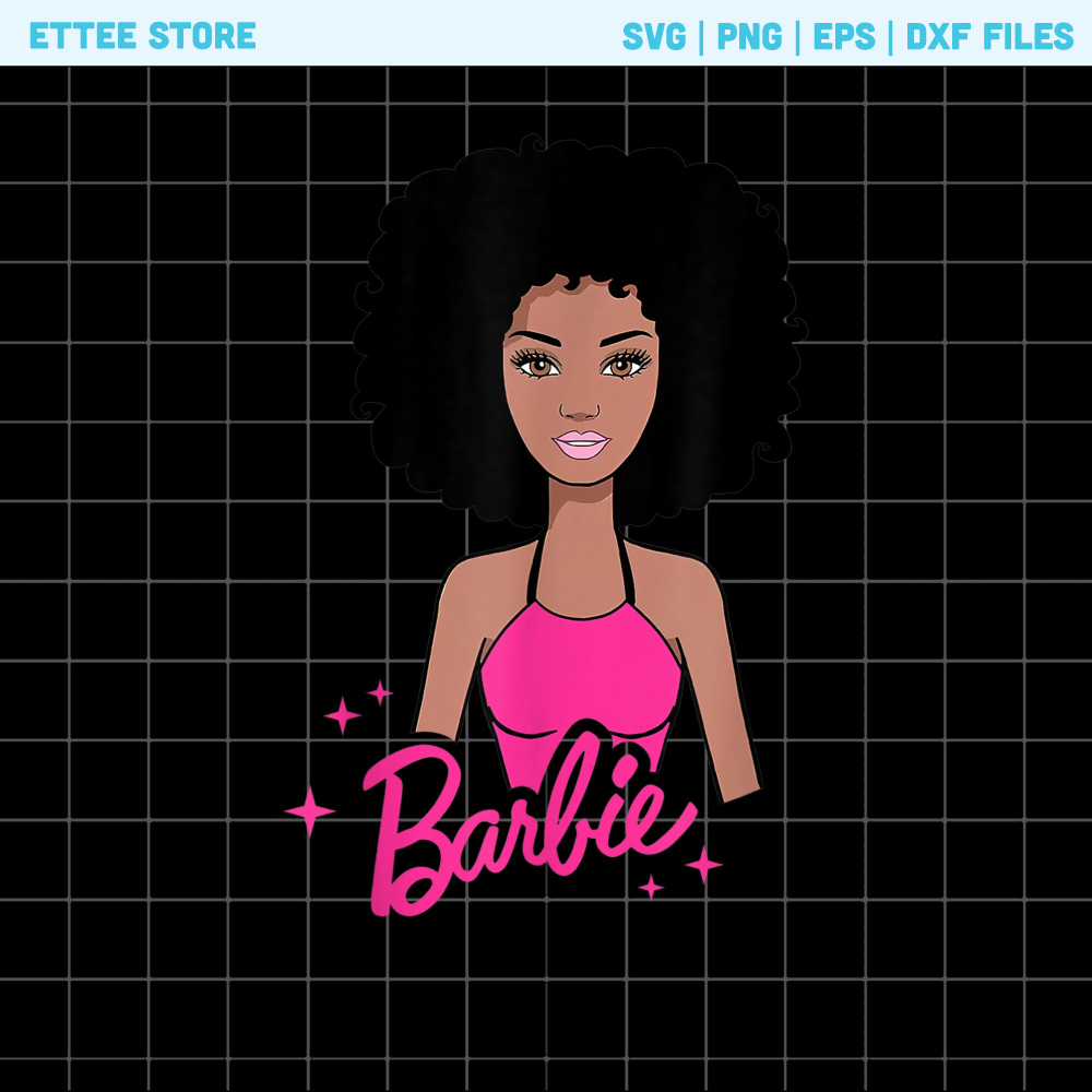 Black Girl Barbie Svg, Barbie Movie Svg | Inspire Uplift