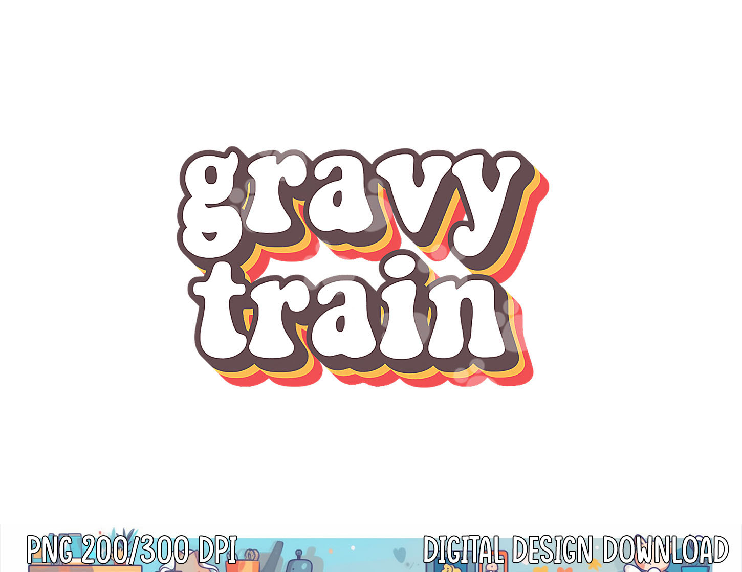 Funny Family Thanksgiving Gravy Train Friendsgiving png, sub | Inspire ...