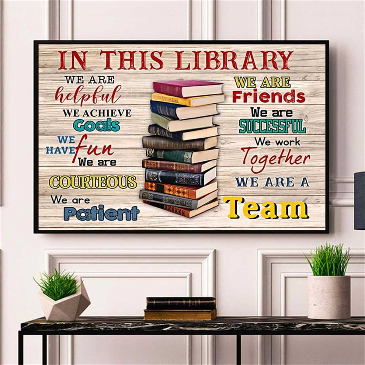 In This Library We Are A Team Poster, Librarian Wall Art Dec | Inspire ...