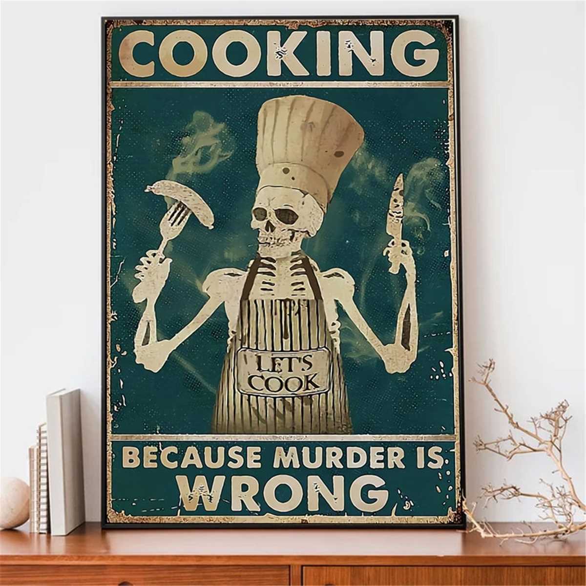 Skeleton Chef Cooking Because Murder Is Wrong Poster, Vintag | Inspire ...