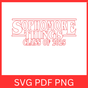 Sophomore Things 2025 Svg | Sophomore Class Svg | Back To Sc | Inspire ...