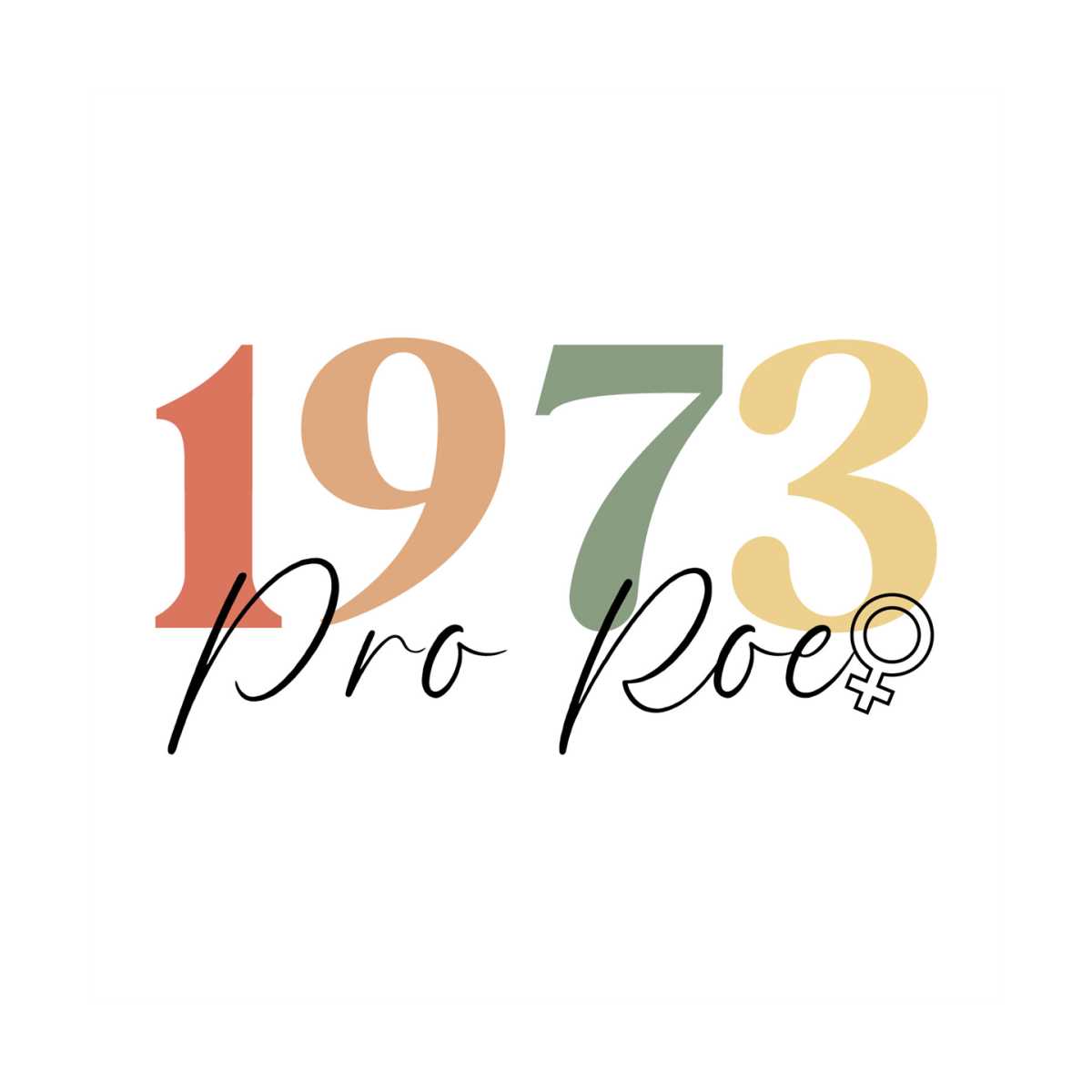 1973 Pro Roe Svg, Pro Roe 1973 Png - Inspire Uplift