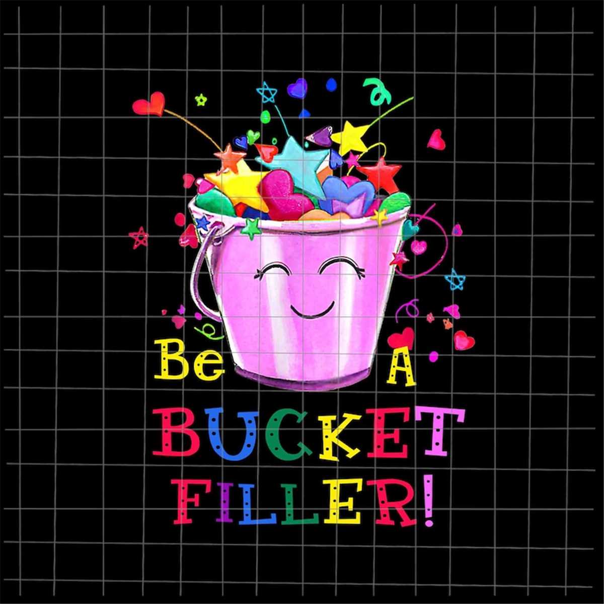 Be A Bucket Filler Png, Funny School Png, Back To School Png - Inspire ...