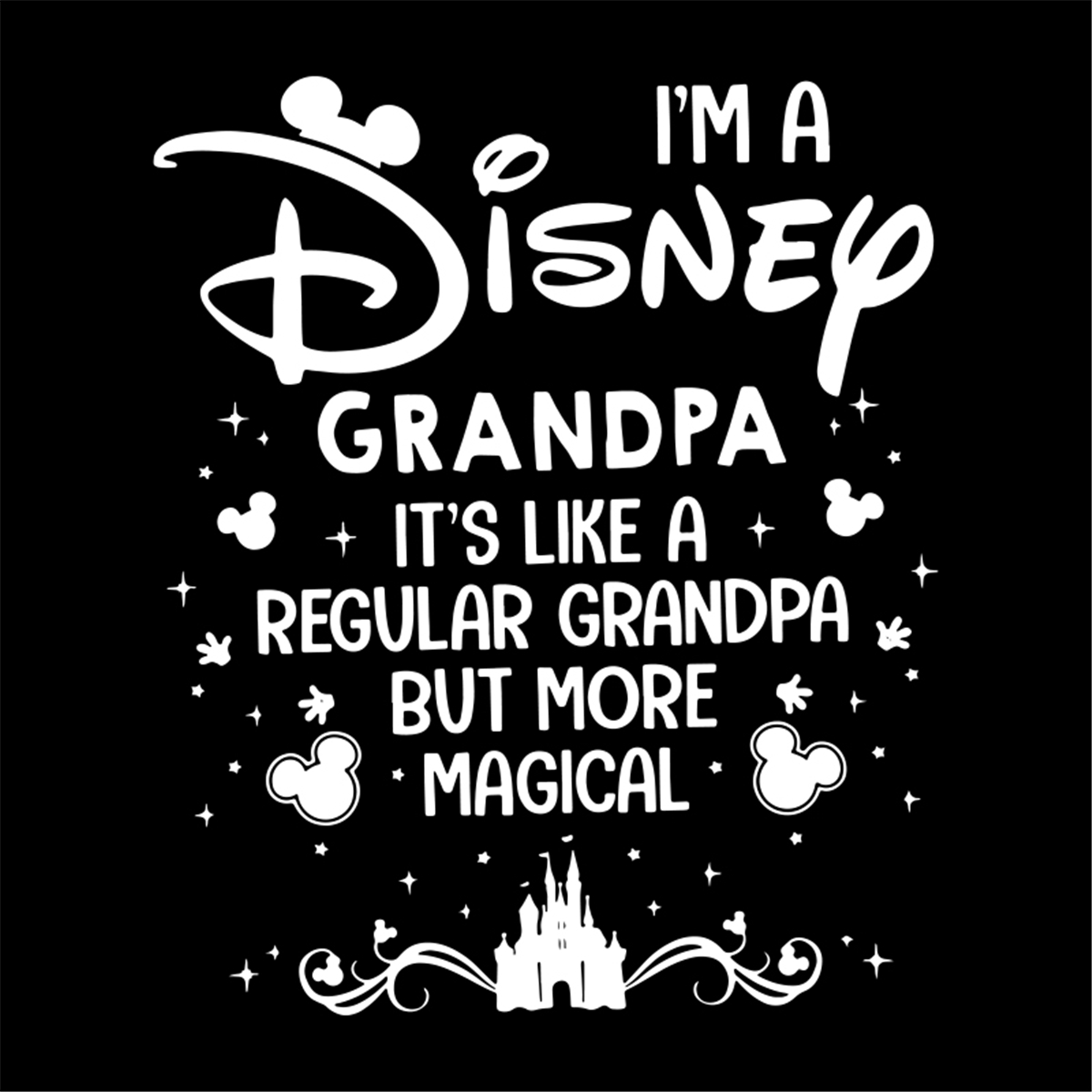I'm a disney grandpa, it's like a regular grandpa but more m | Inspire ...