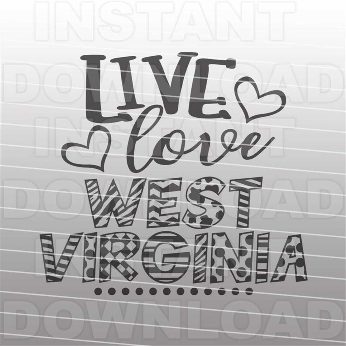 West Virginia SVG File,Live Love West Virigina svg,Southern | Inspire ...