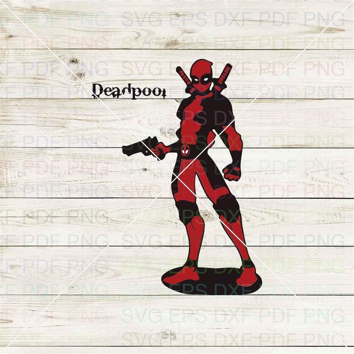Deadpool 054 Svg Dxf Eps Pdf Png, Cricut, Cutting file, Vect | Inspire ...