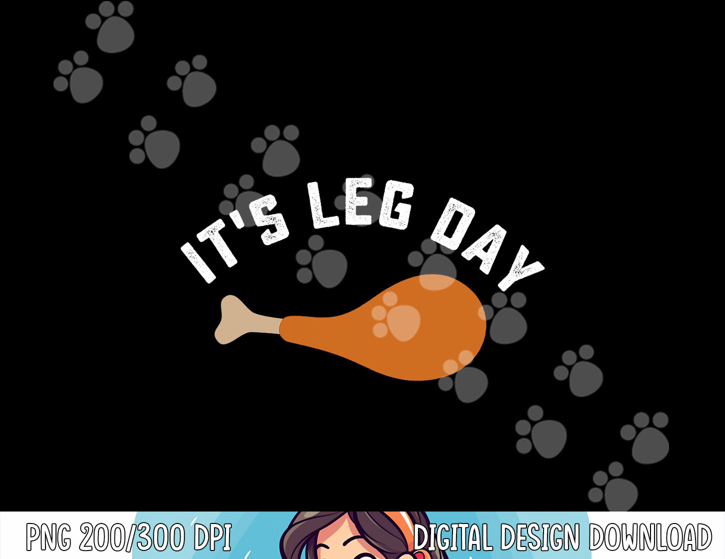 Funny Thanksgiving Turkey Leg Day png, sublimation copy - Inspire Uplift