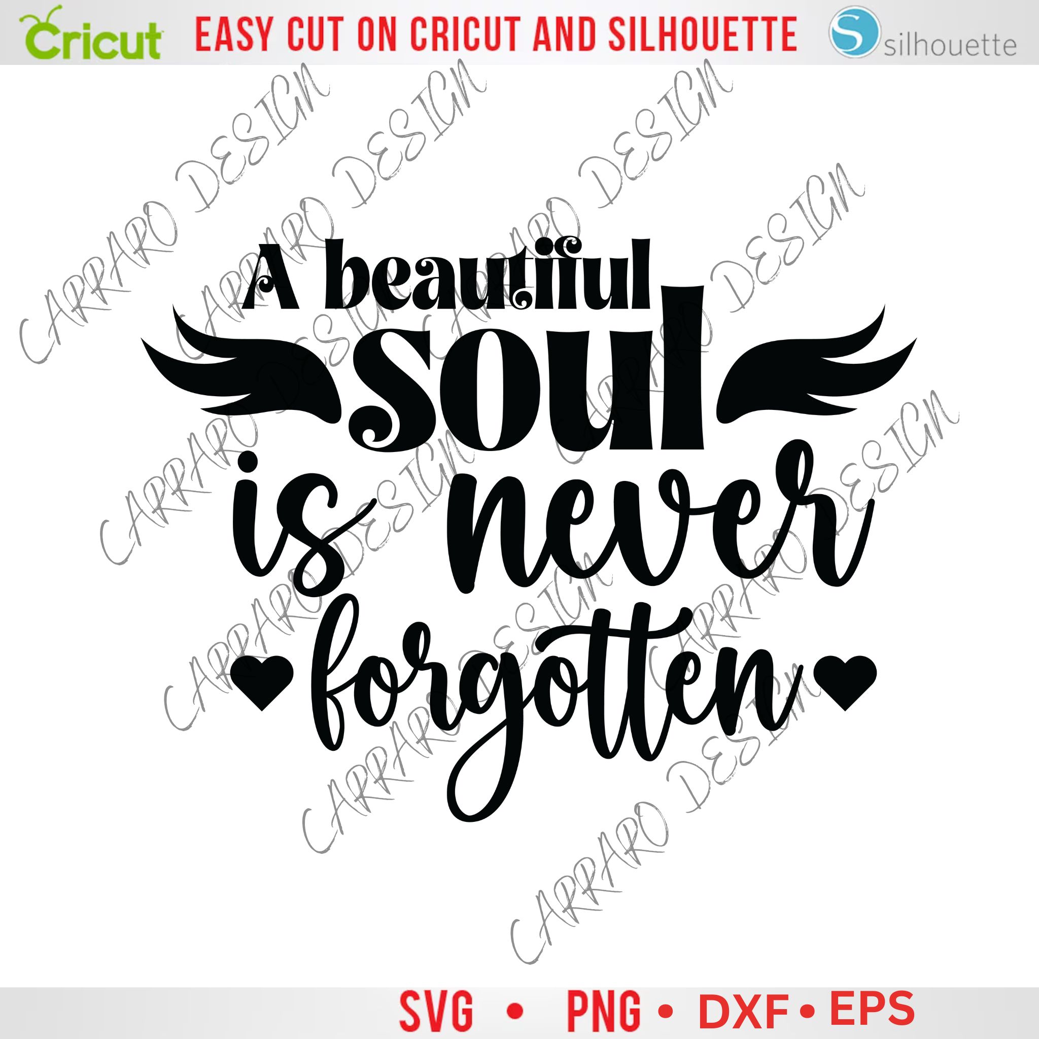 A Beautiful Soul is Never Forgotten svg png dxf eps | Inspire Uplift