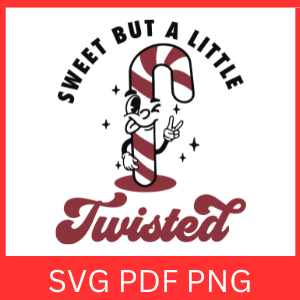 Sweet But a Little Twisted Svg | Sweet But Twisted Christmas | Inspire ...