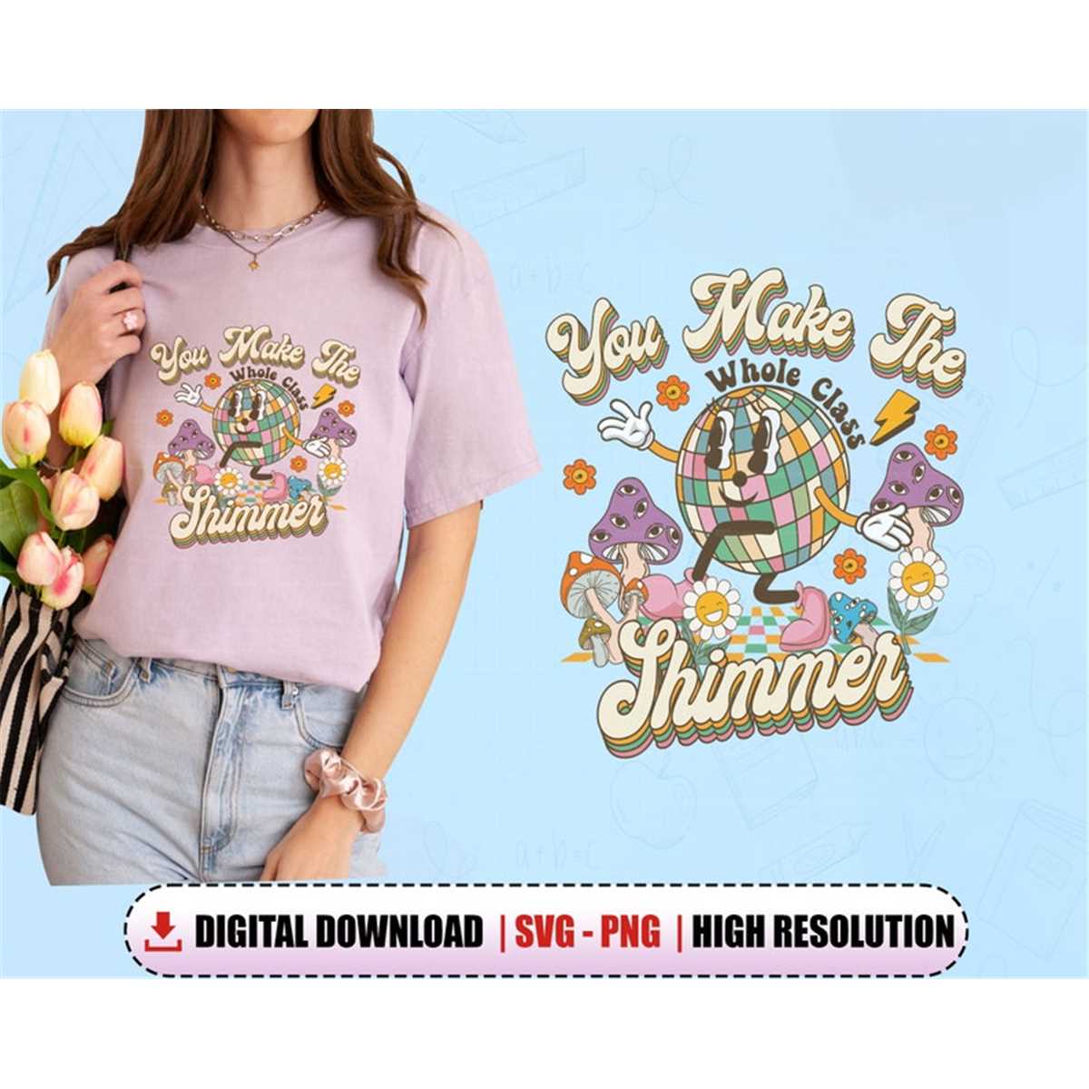 Retro You Make the Whole Class Shimmer PNG SVG, Swiftie Teac - Inspire ...