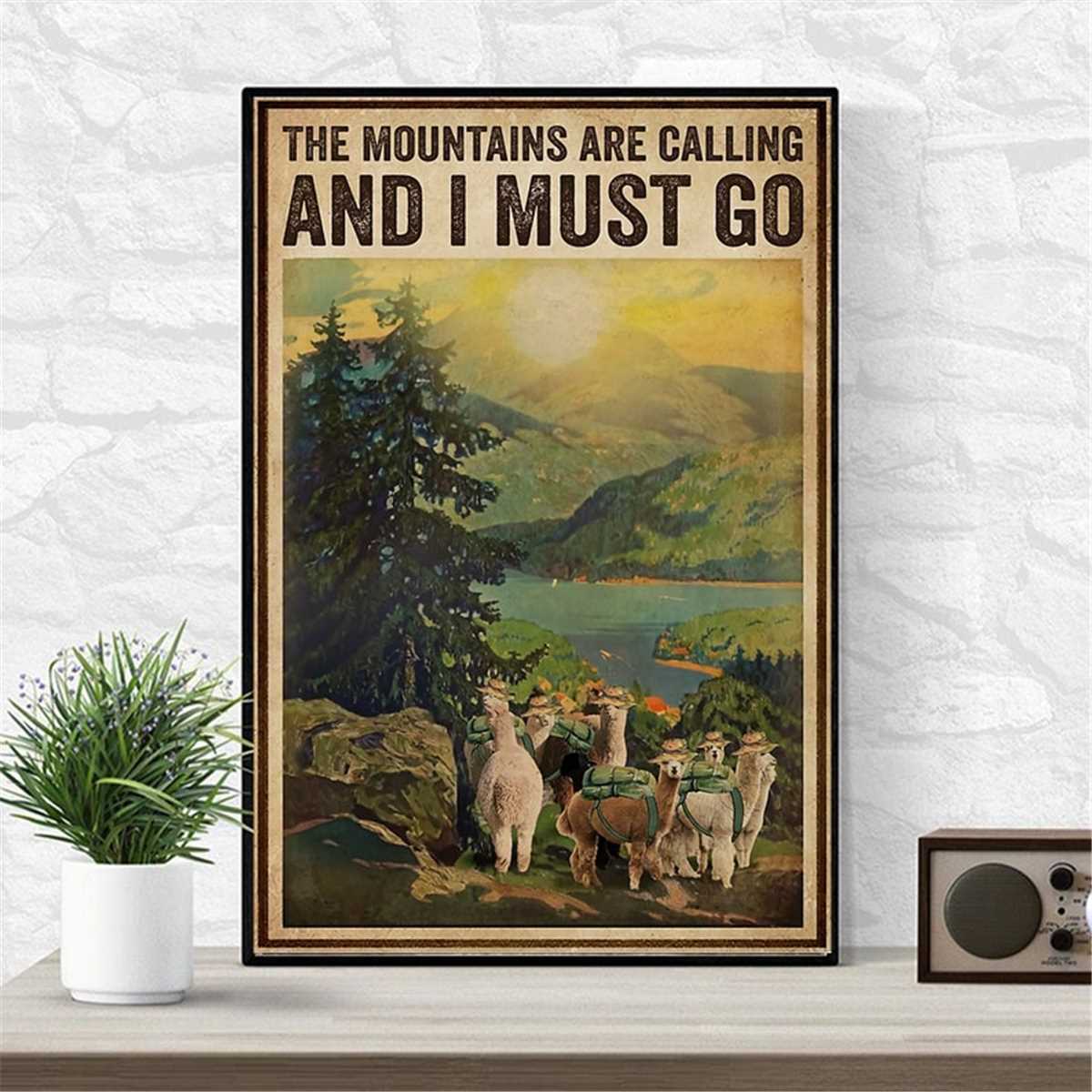 Vintage The Mountains Are Calling And I Must Go Poster, Alpa | Inspire ...