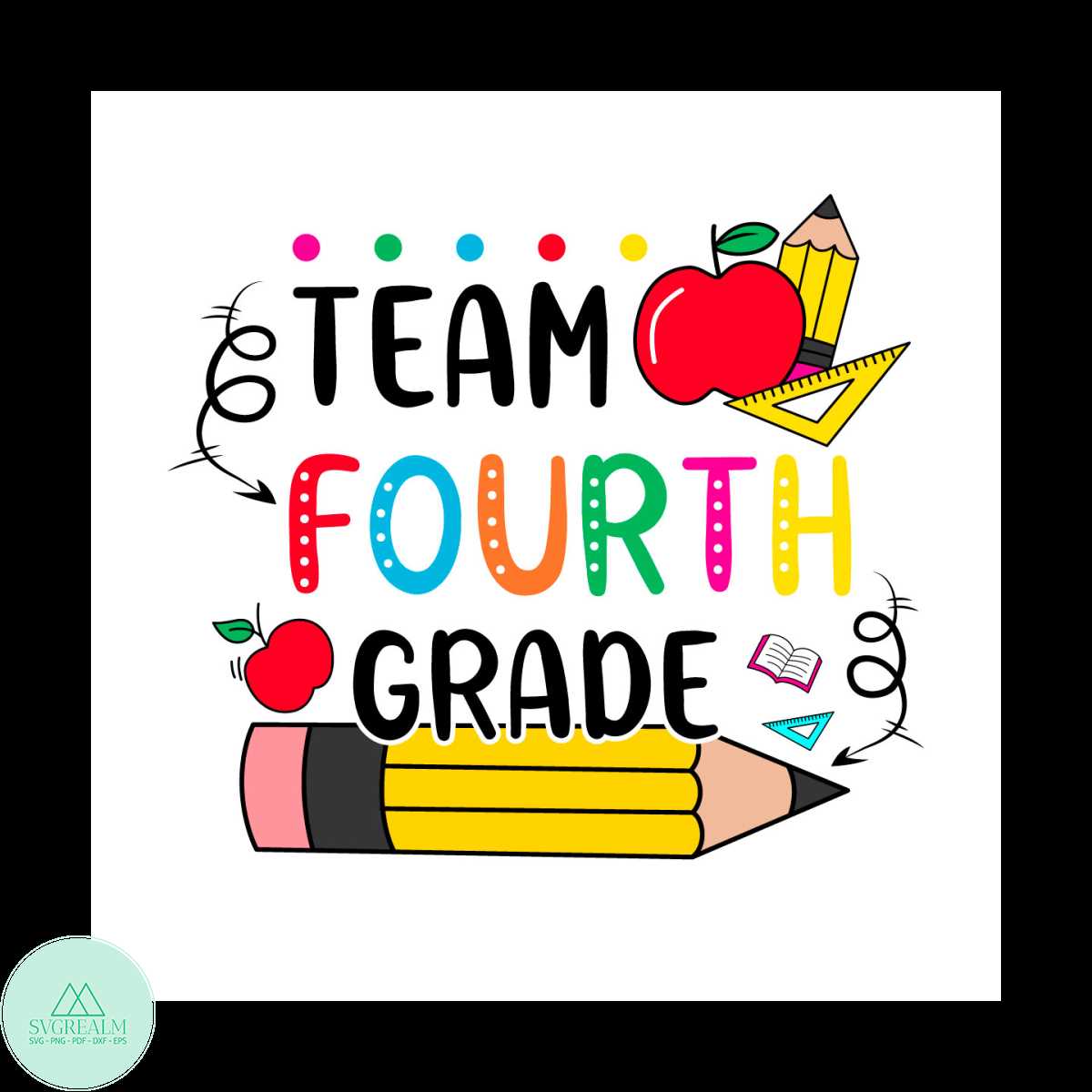 Back To School Shirt Svg Team Fourth Grade Vector, Cute Gift | Inspire ...