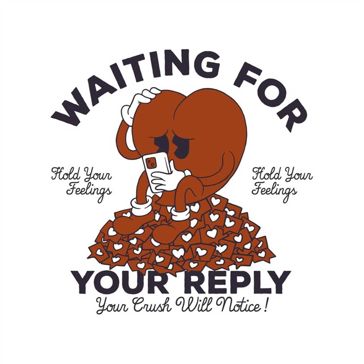 Waiting for Your Reply, Hold Your Feelings, Your Crush Will | Inspire ...