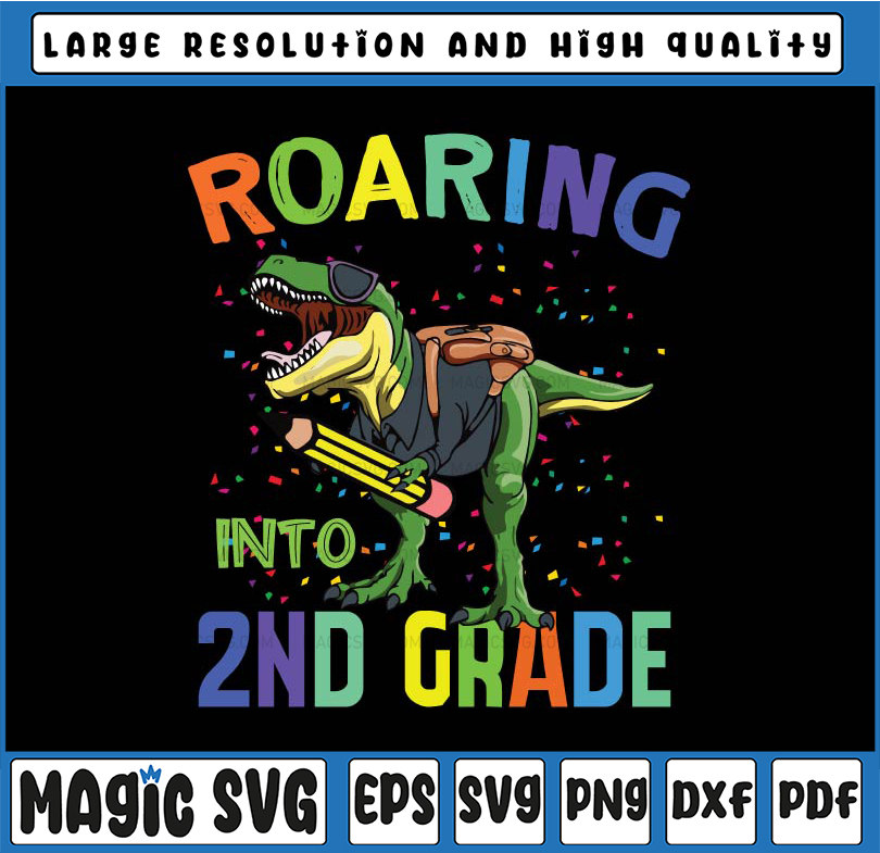 Roaring Into 1st Grade Dinosaur Svg Png, T Rex Back to Schoo - Inspire ...