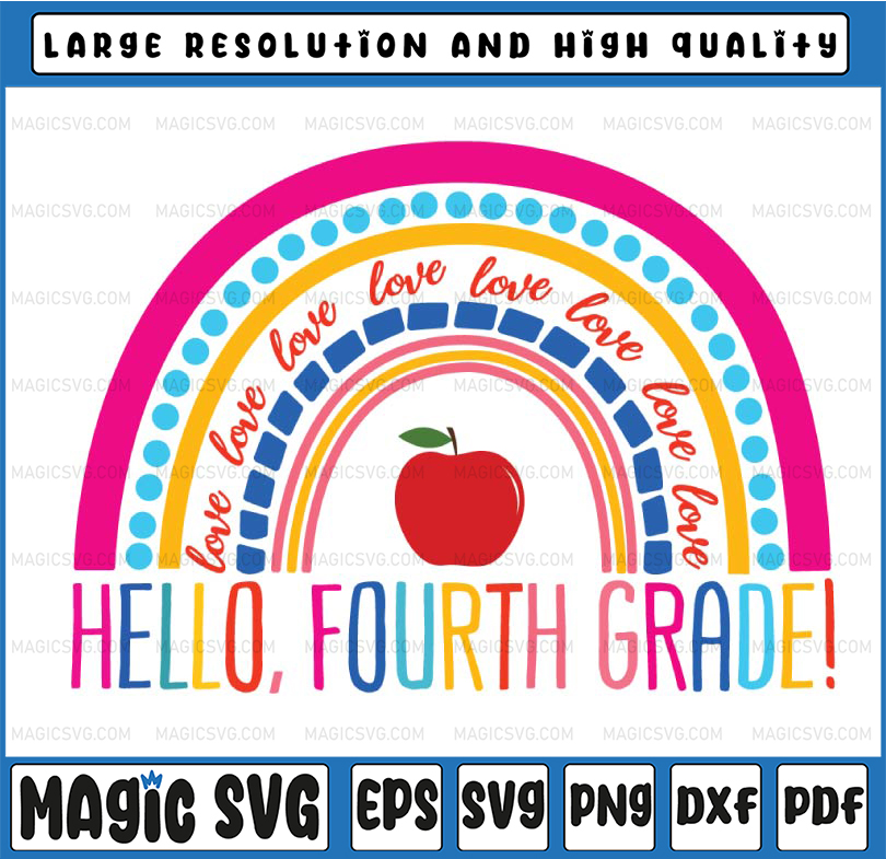 Hello Fourth Grade Rainbow Svg, 4th Grade Svg, Back to Schoo - Inspire ...