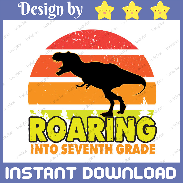Roaring into 7th Grade Svg, Seventh Grade Svg, Boy Back to S - Inspire ...