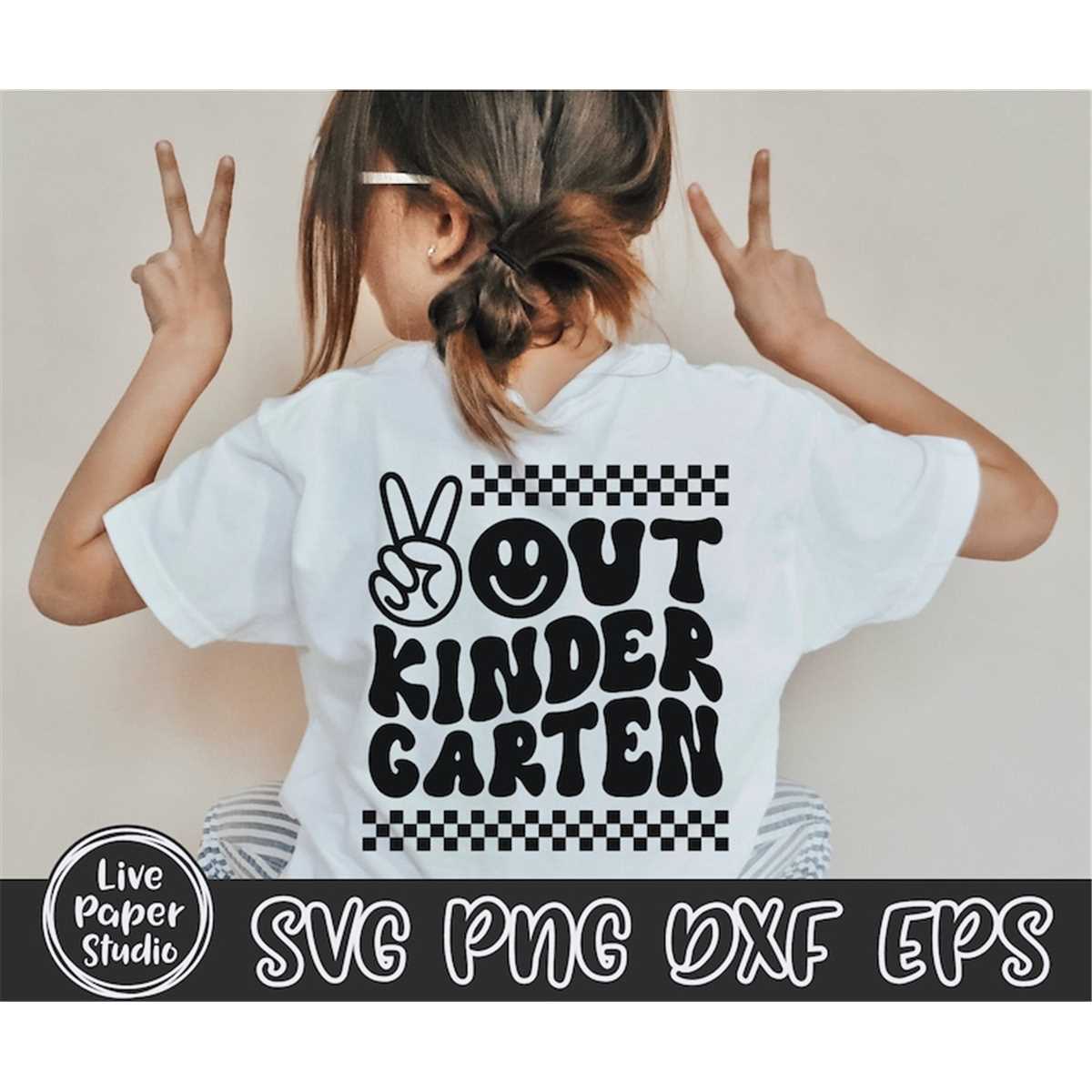 Peace Out Kindergarten SVG, Last Day of School Svg, End of S - Inspire ...