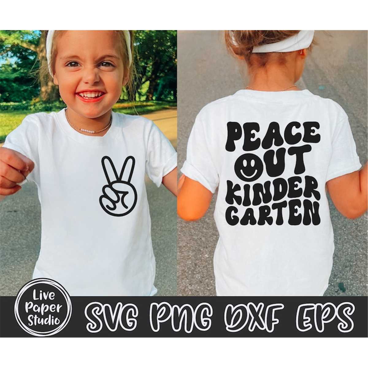 Peace Out Kindergarten SVG PNG, Kindergarten Graduation Shir - Inspire ...