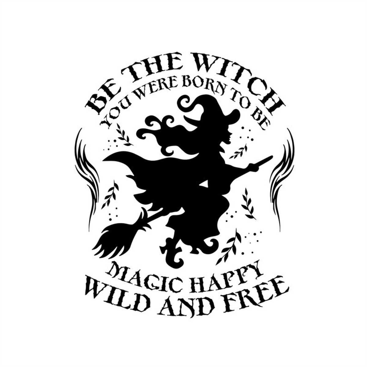 Be The Witch You Were Born to Be, Magic, Happy, Wild and Fre | Inspire ...