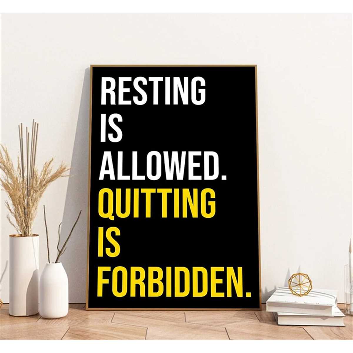 Motivational Quote Poster Resting Is Allowed Quitting Is For - Inspire ...