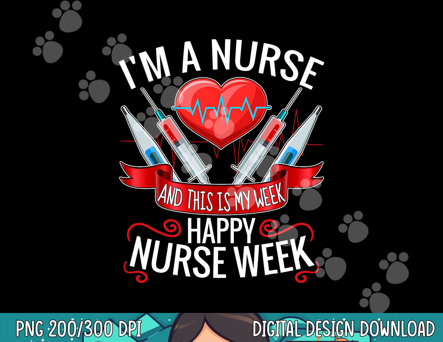 im a nurse and this is my week happy nurse week copy | Inspire Uplift