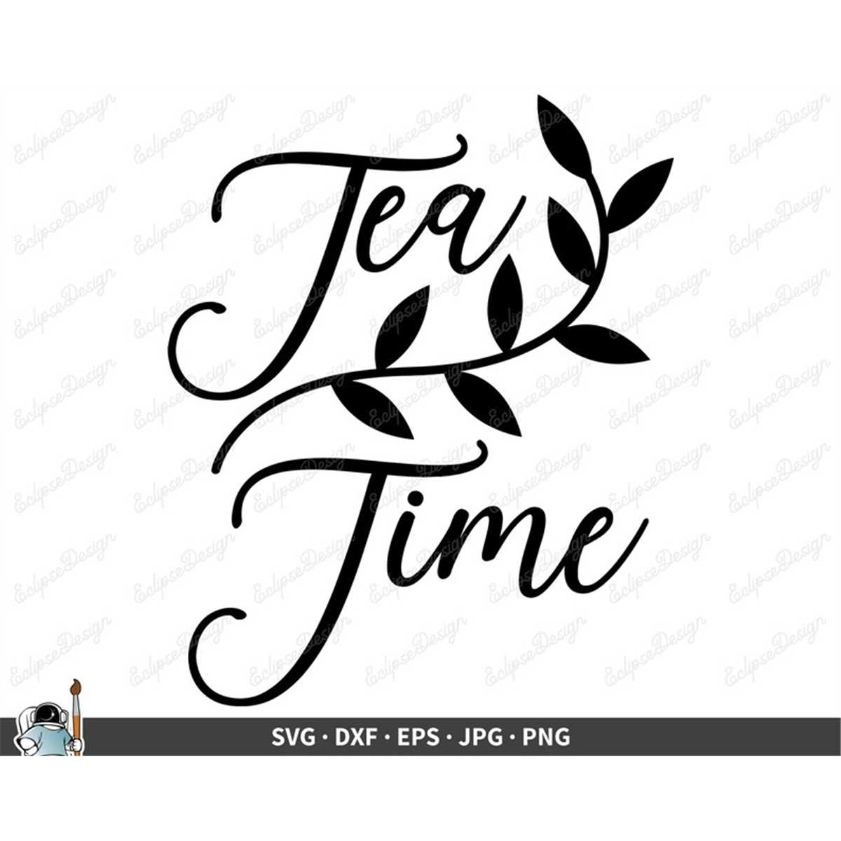 Tea Time SVG Clip Art Cut File Silhouette dxf eps png jpg | Inspire Uplift