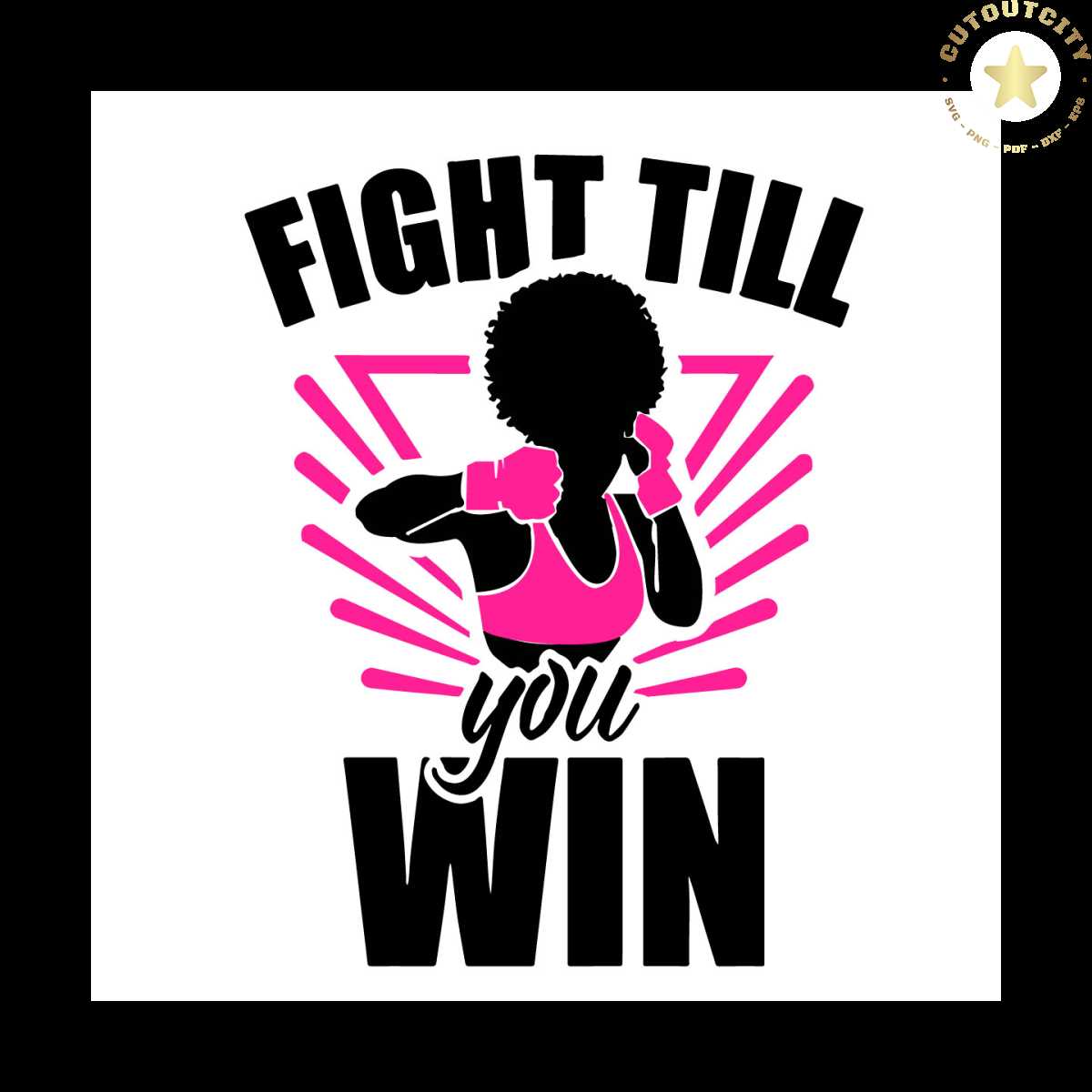 Fight Till You Win Pink Svg Breast Cancer Awareness Vector S | Inspire ...