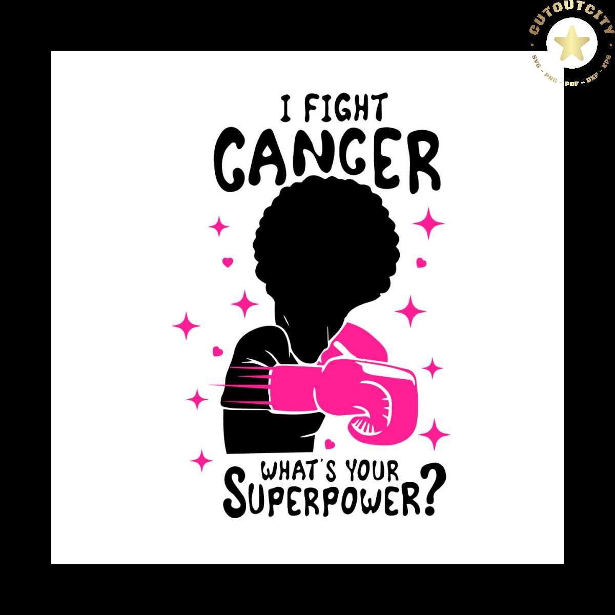 I Cancer And Superpower Pink Svg Breast Cancer Awareness Vec | Inspire ...