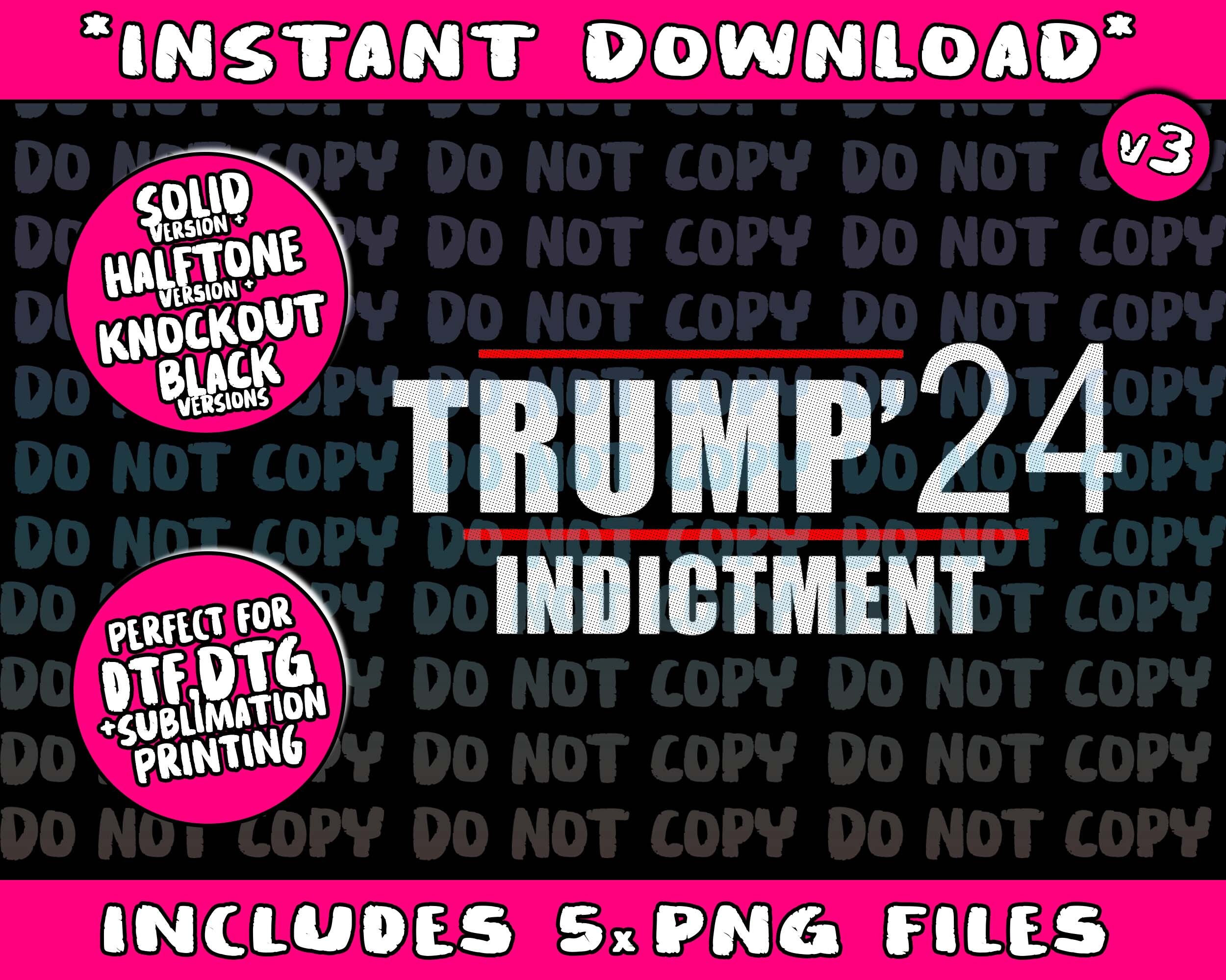 Donald TRUMP Indictment 2024 Png Bundle, Trending Png, Popul | Inspire ...