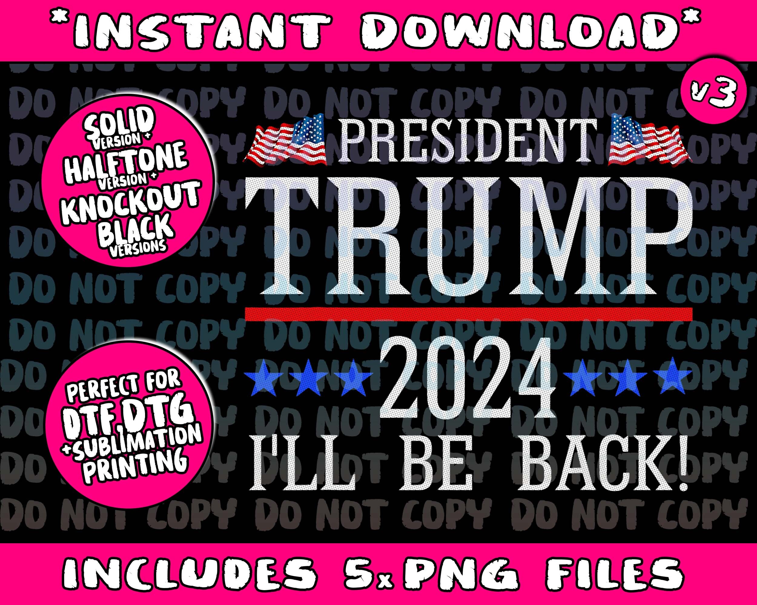 President Trump 2024 Ill Be Back | Inspire Uplift