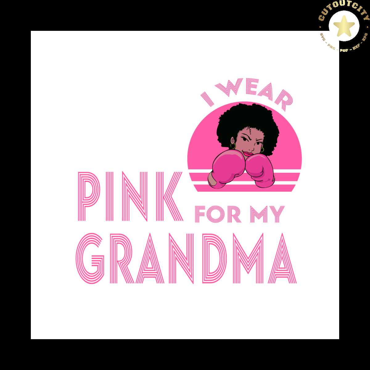 Pink For My Gradma Breast Cancer Awareness Vector Svg, Pink | Inspire ...