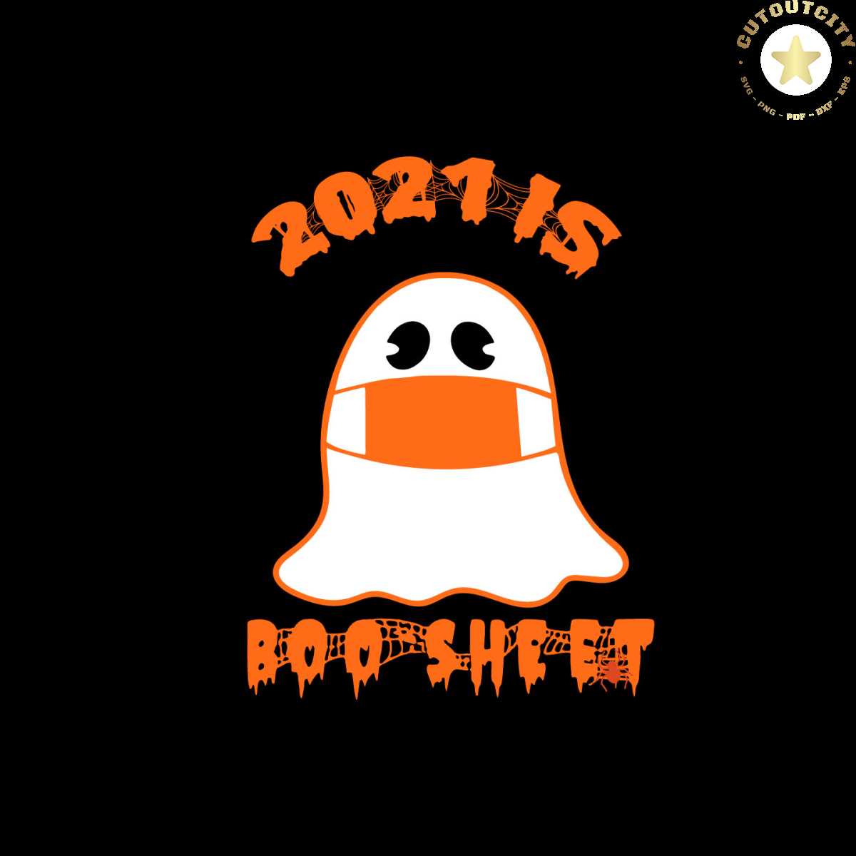 2021 Is Boo Sheet Svg Halloween Vector Svg, Halloween Boo Gi | Inspire ...