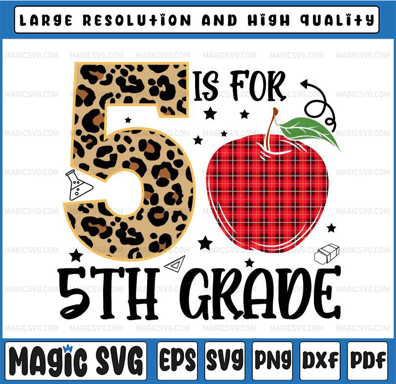 5 Is For 5th Grade Leopard Svg Png, Apple Red Plaid Back To - Inspire ...